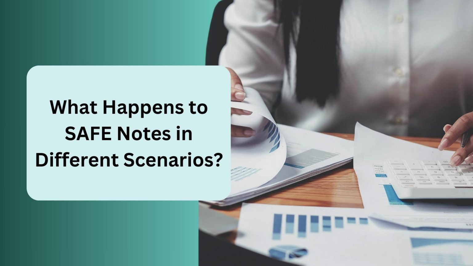 What Happens to SAFE Notes in Different Scenarios?