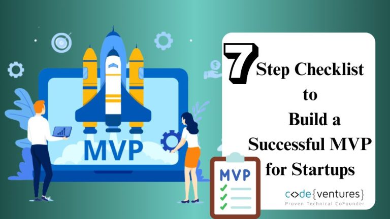 7-Step Checklist to Build a Successful MVP for Startups
