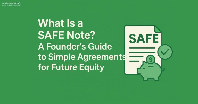 What is a SAFE Note? A Founder’s Guide to Simple Agreements